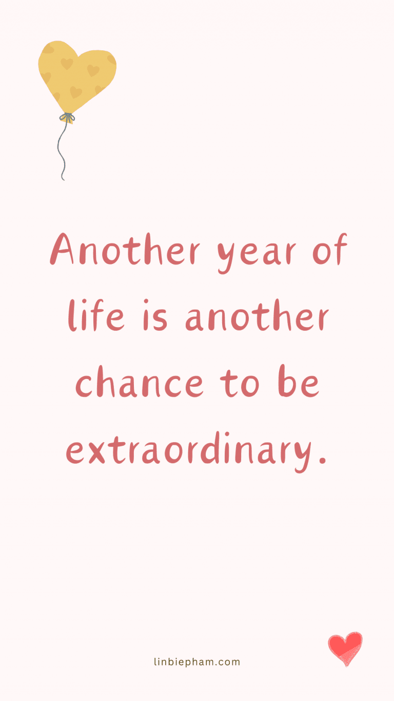 131 Inspiring Birthday Quotes to Celebrate Life’s Special Moments