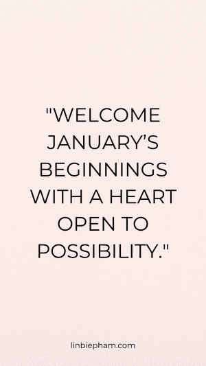 145 Powerful January Quotes to Spark Fresh Beginnings and New Year ...