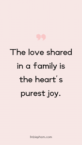 119 Powerful Inspirational Family Quotes to Warm Your Heart