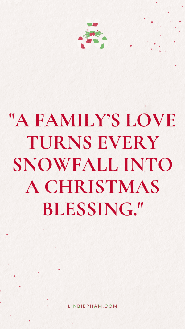 97 Magical Family Quotes for Christmas to Spark Holiday Cheer