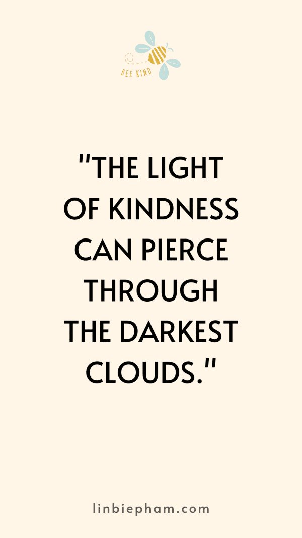 119 Inspirational Kindness Quotes to Transform Your Perspective