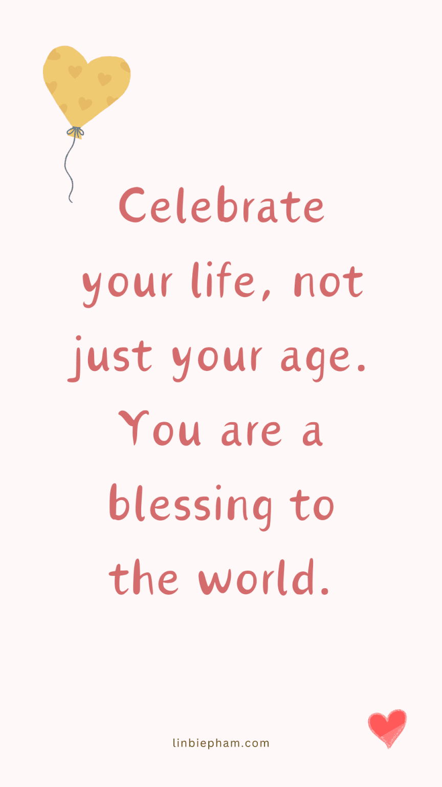 131 Inspiring Birthday Quotes to Celebrate Life’s Special Moments