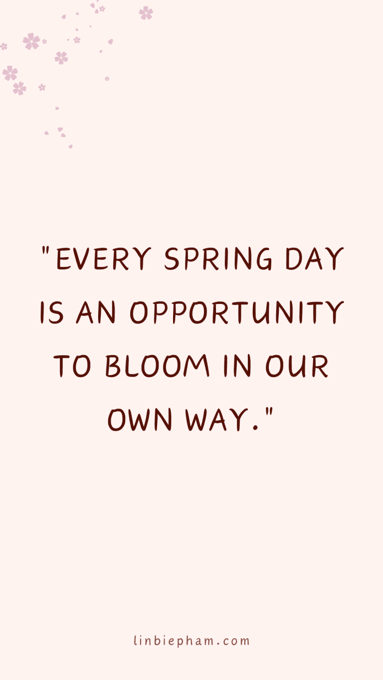 115 Refreshing Spring Quotes to Inspire a Season of New Beginnings