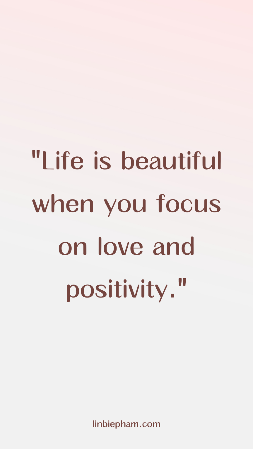 111 Powerful Positive Life Quotes to Uplift and Inspire Your Day