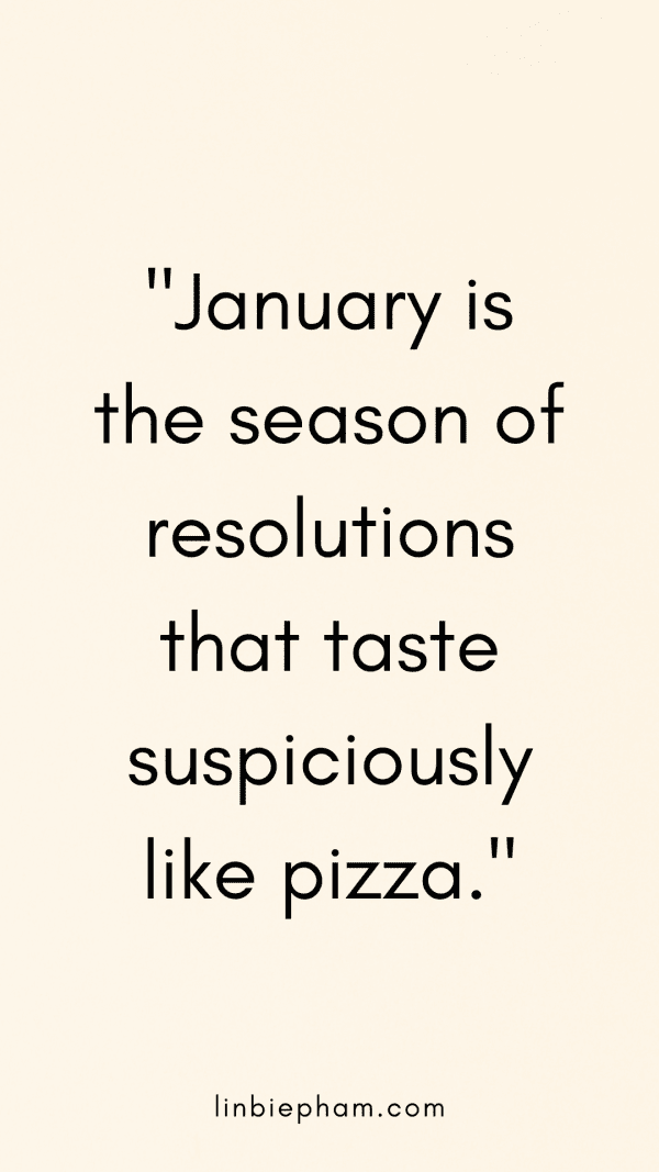 103 Hilariously Funny January Quotes to Start Your New Year with Laughter