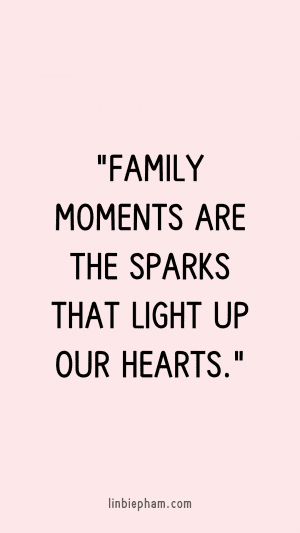 109+ Heartwarming Family Quotes to Celebrate Love and Togetherness