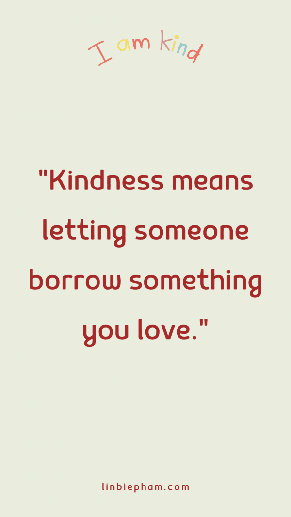 115 Powerful Kindness Quotes for Kids to Encourage Empathy