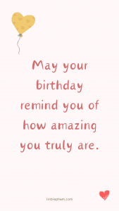 131 Inspiring Birthday Quotes to Celebrate Life’s Special Moments