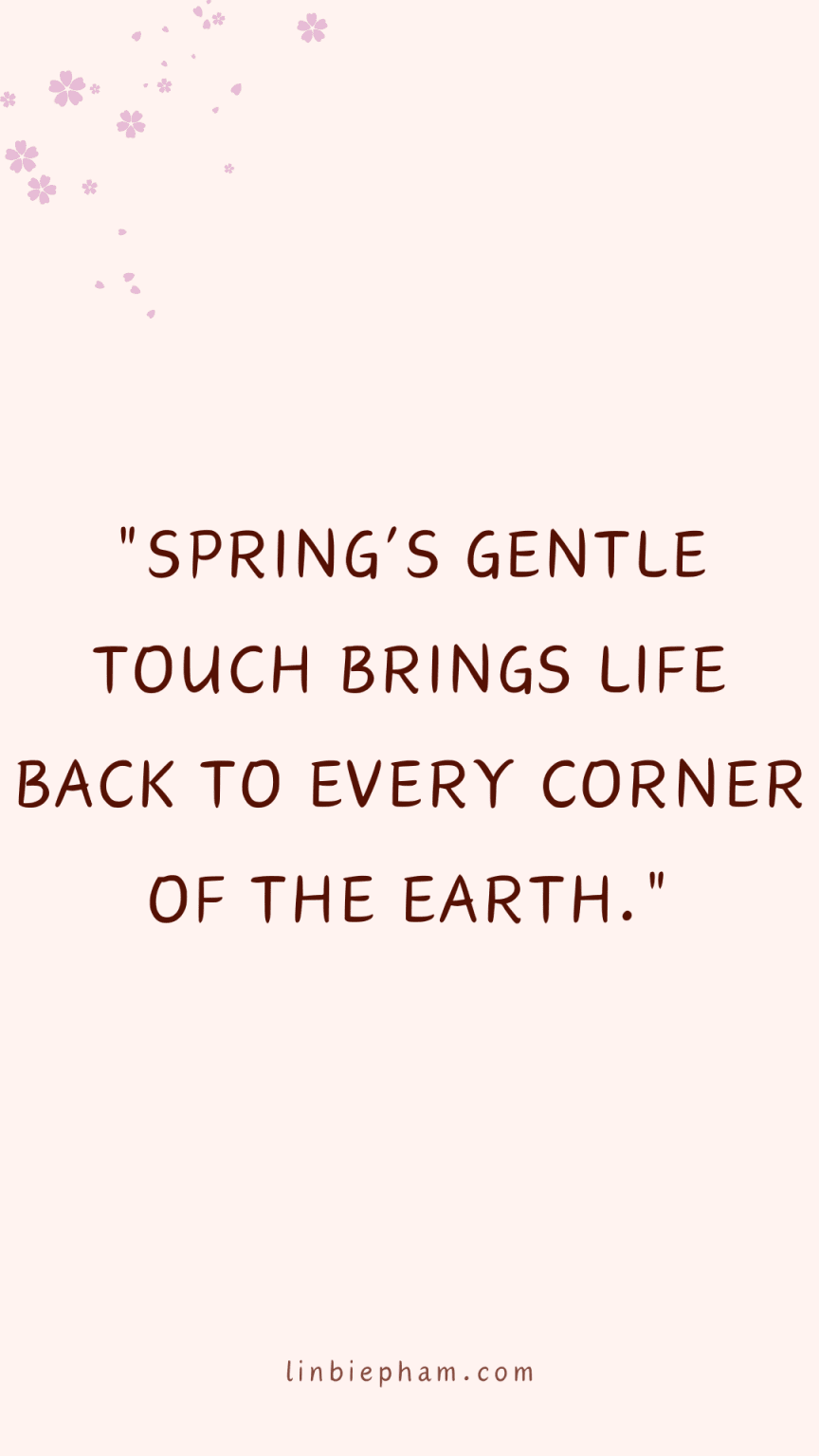 115 Refreshing Spring Quotes to Inspire a Season of New Beginnings