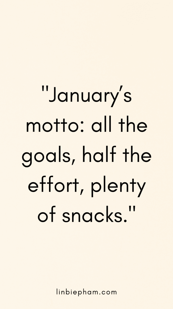 103 Hilariously Funny January Quotes to Start Your New Year with Laughter
