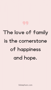 119 Powerful Inspirational Family Quotes to Warm Your Heart