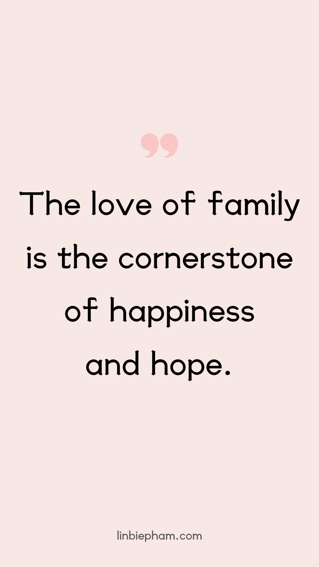 119 Powerful Inspirational Family Quotes to Warm Your Heart