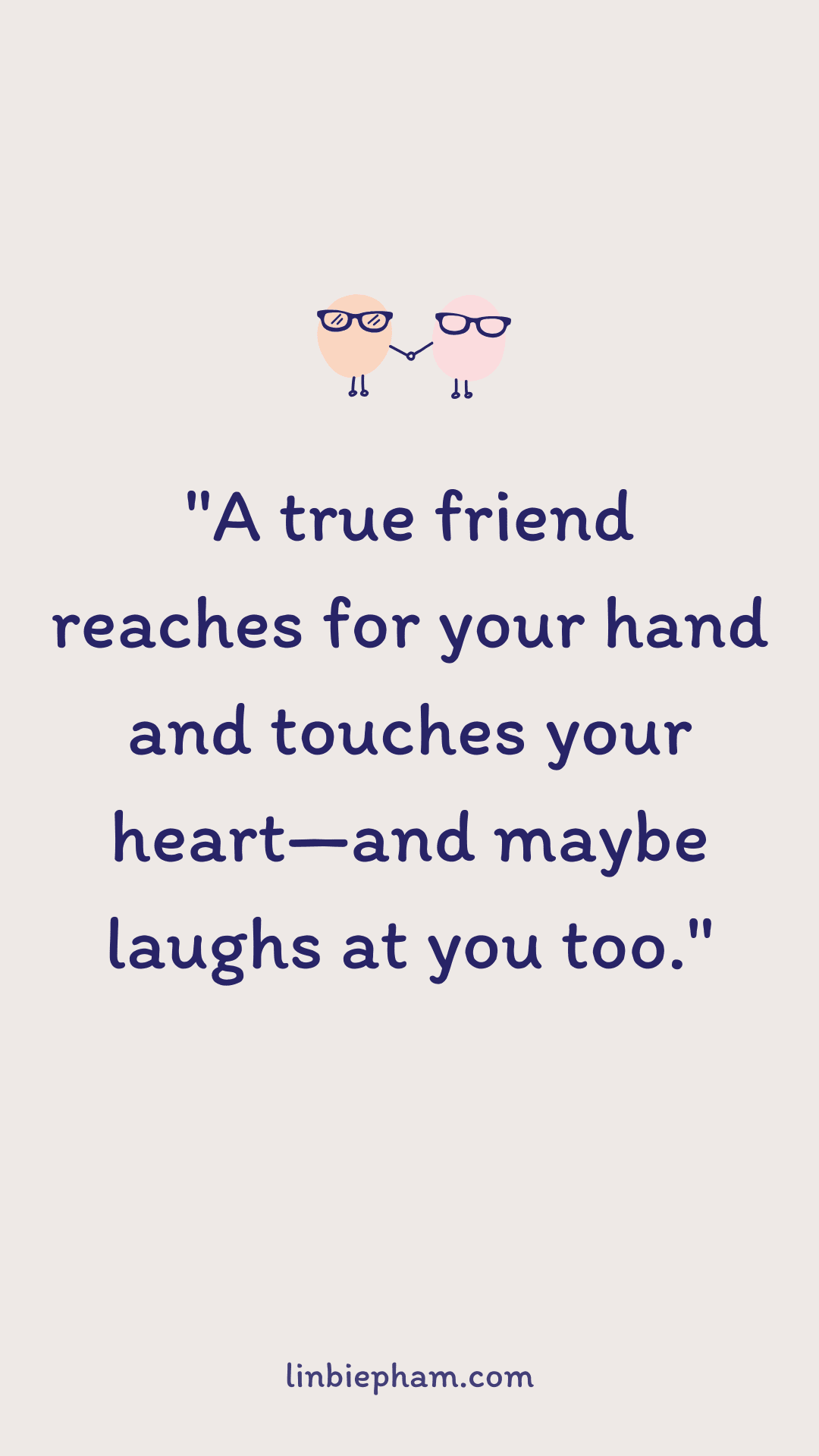 99 Unforgettable Funny Quotes About Friendship to Celebrate Your Besties