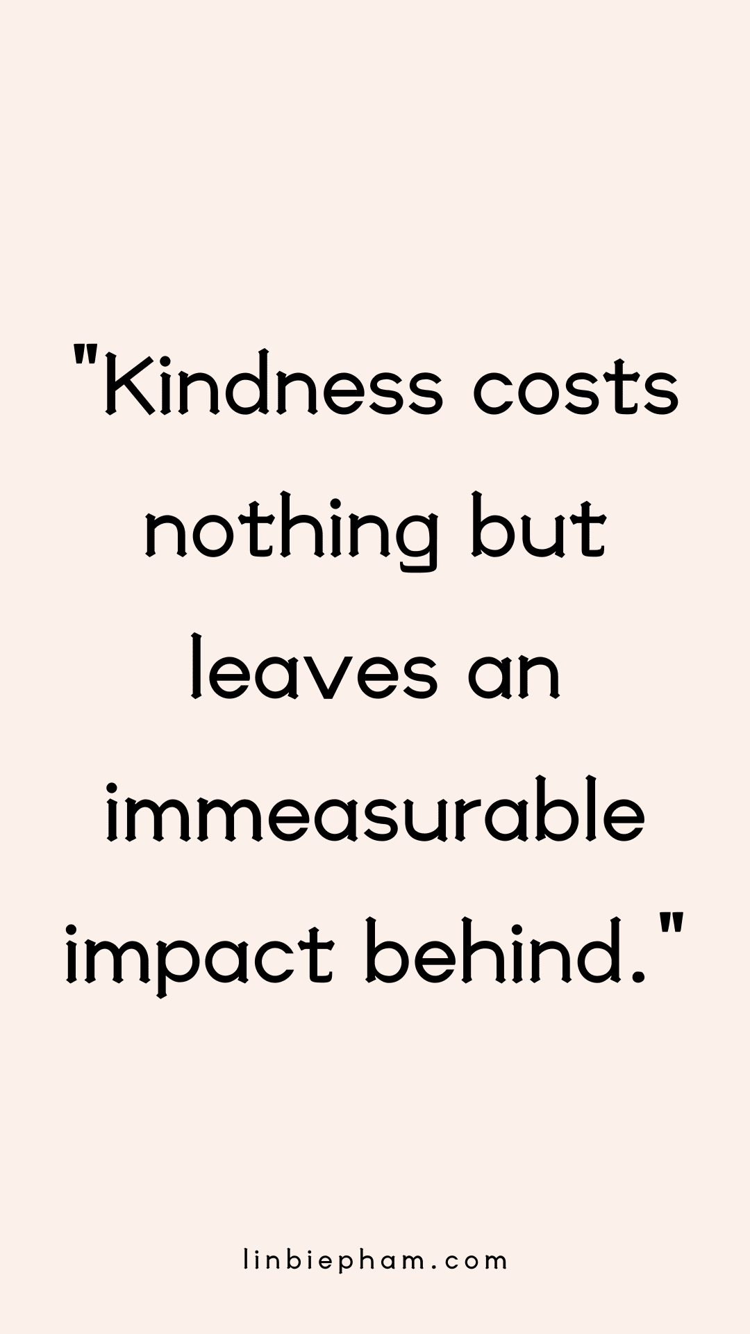 129+ Powerful Kindness Quotes to Inspire Compassion and Positivity