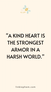 119 Inspirational Kindness Quotes to Transform Your Perspective