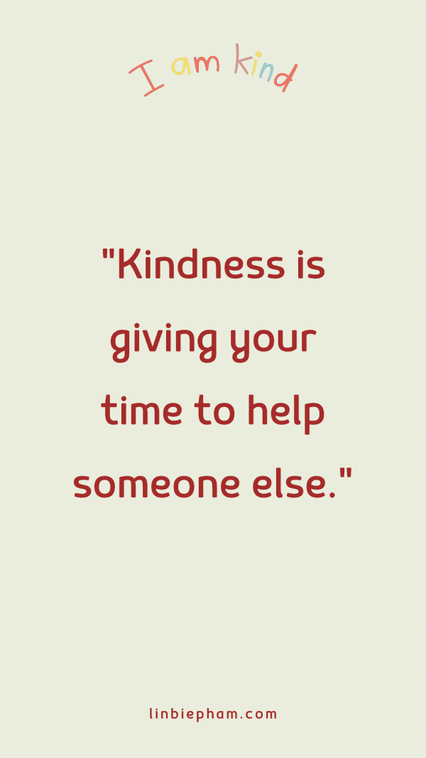 115 Powerful Kindness Quotes for Kids to Encourage Empathy