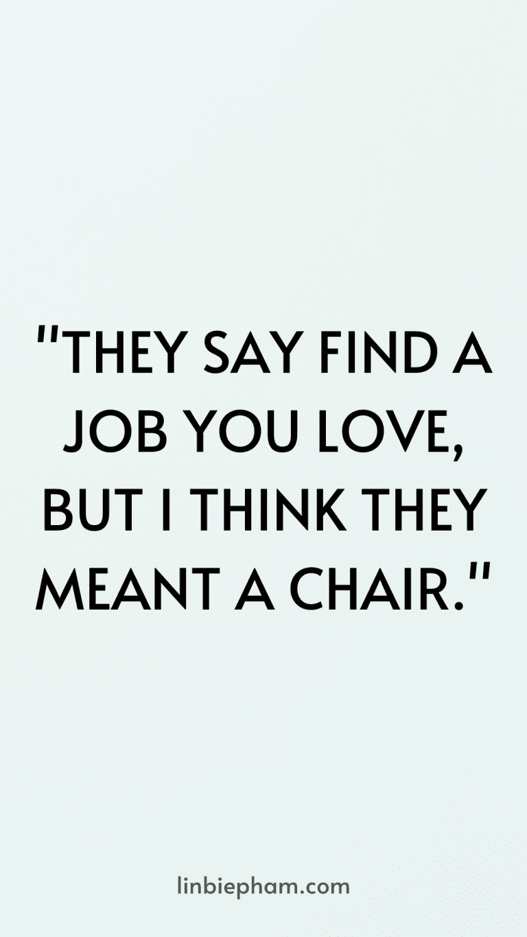 125 Hilariously Funny Quotes About Work to Brighten Your Workday