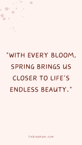 115 Refreshing Spring Quotes to Inspire a Season of New Beginnings
