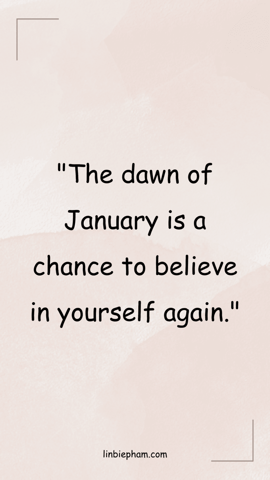 109 Uplifting and Inspirational January Quotes to Start Your Year Right