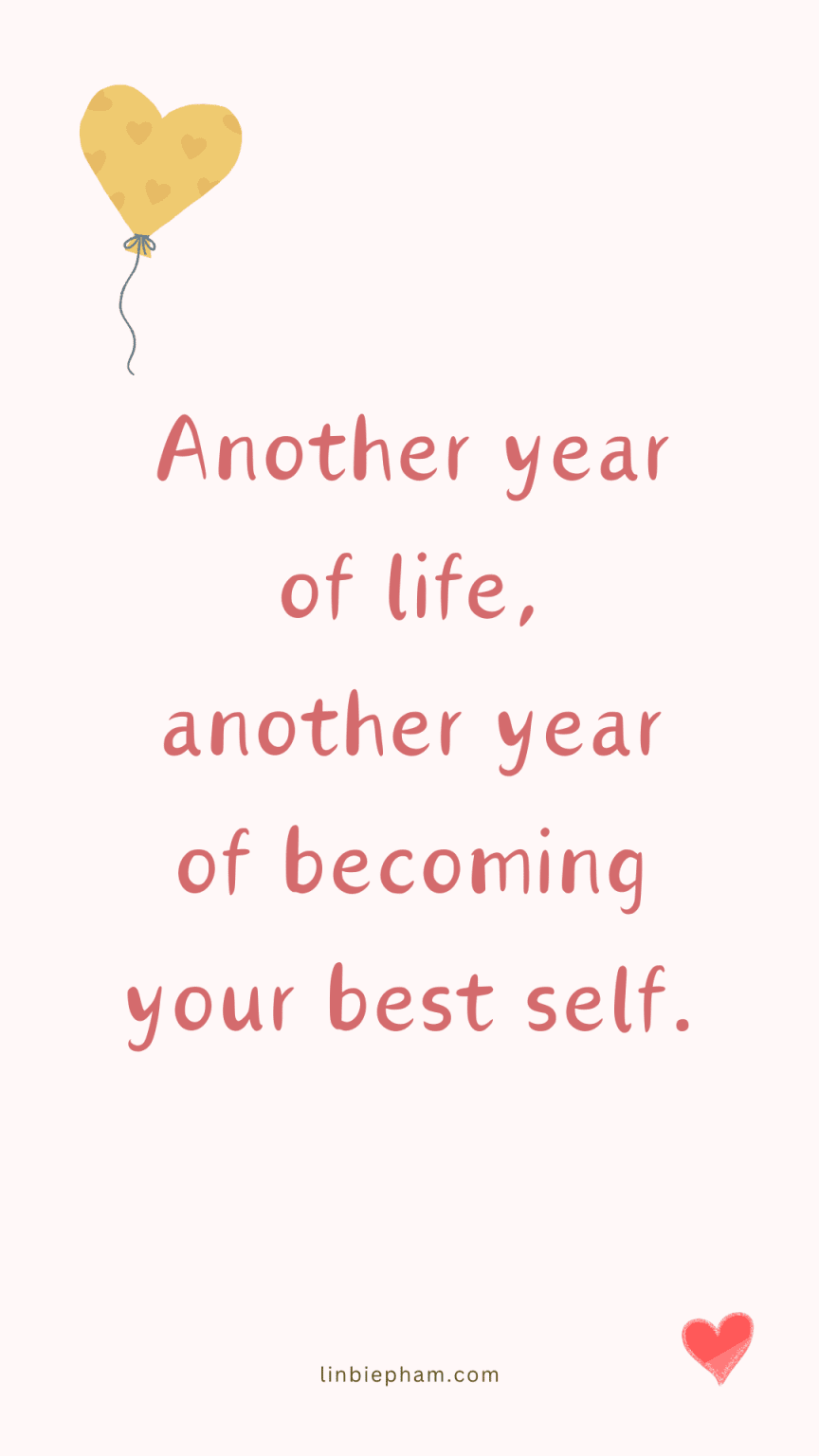 131 Inspiring Birthday Quotes to Celebrate Life’s Special Moments