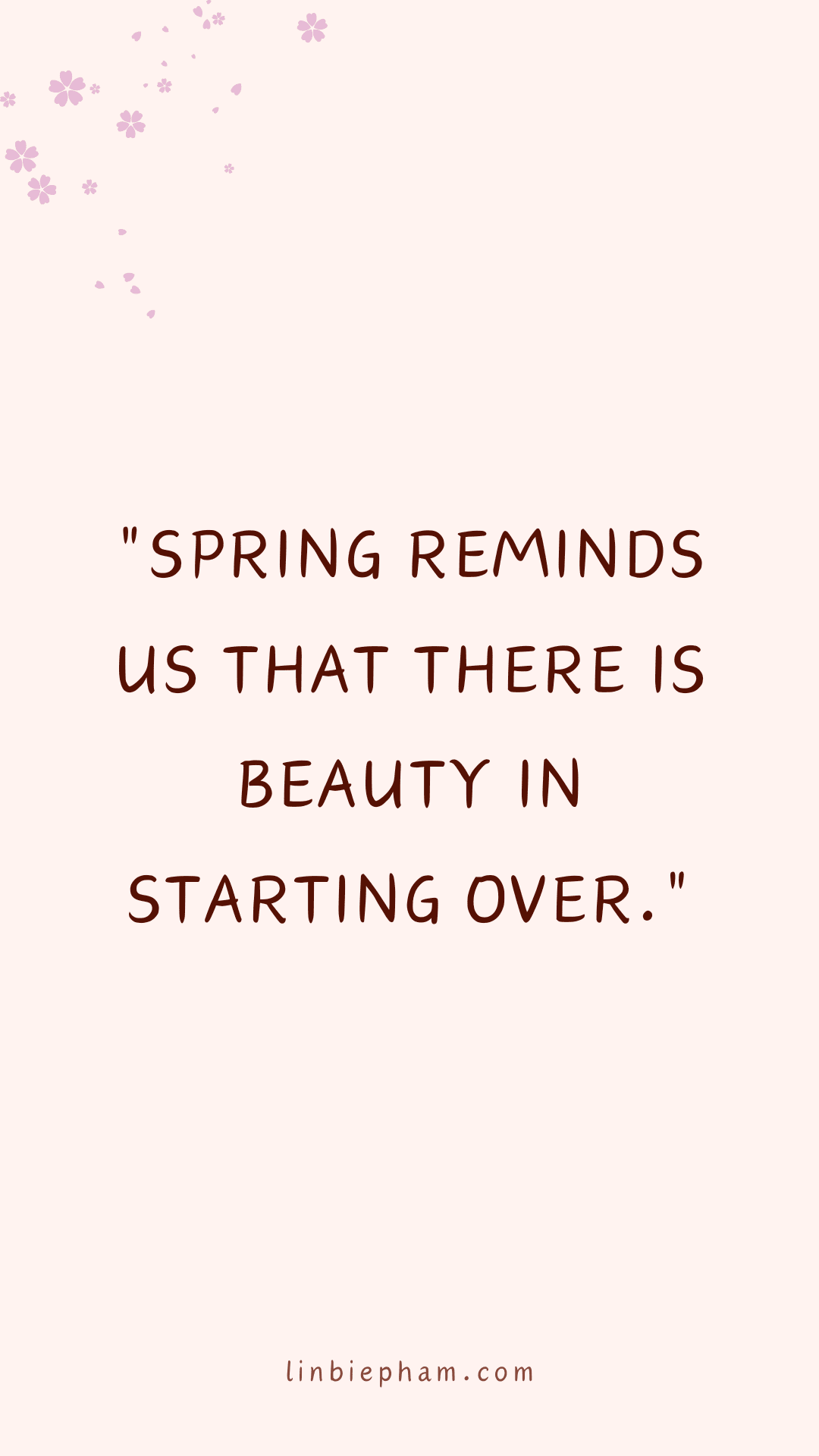 115 Refreshing Spring Quotes to Inspire a Season of New Beginnings