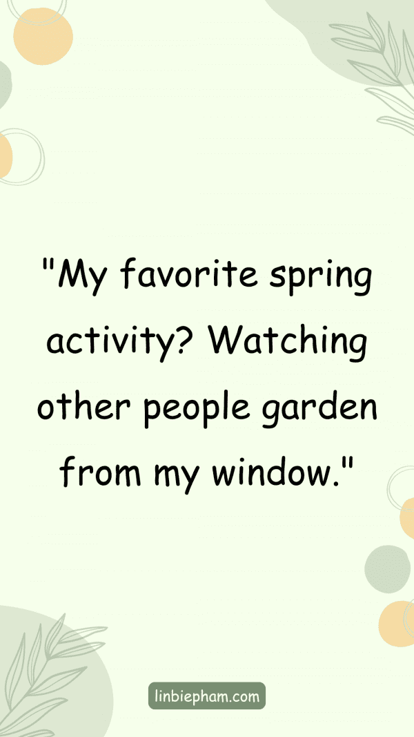 127 Hilariously Funny Spring Quotes to Add Sunshine to Your Day