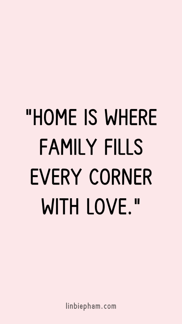 109+ Heartwarming Family Quotes to Celebrate Love and Togetherness