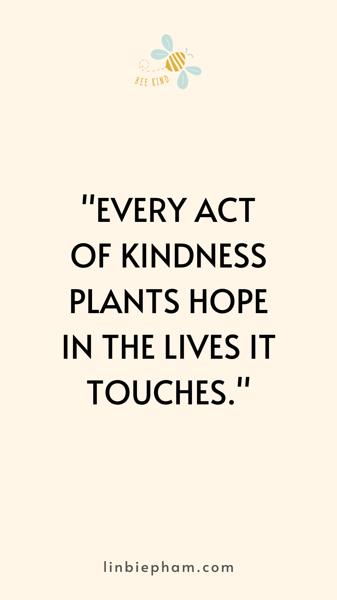 119 Inspirational Kindness Quotes to Transform Your Perspective