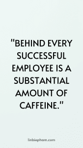 125 Hilariously Funny Quotes About Work to Brighten Your Workday