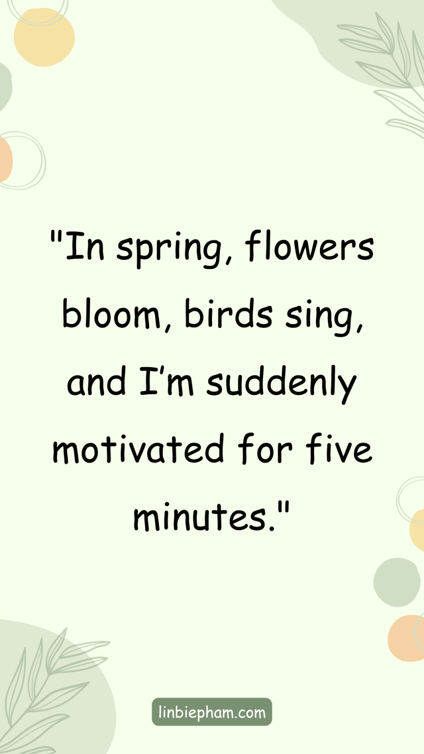 127 Hilariously Funny Spring Quotes to Add Sunshine to Your Day