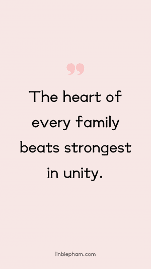 119 Powerful Inspirational Family Quotes to Warm Your Heart
