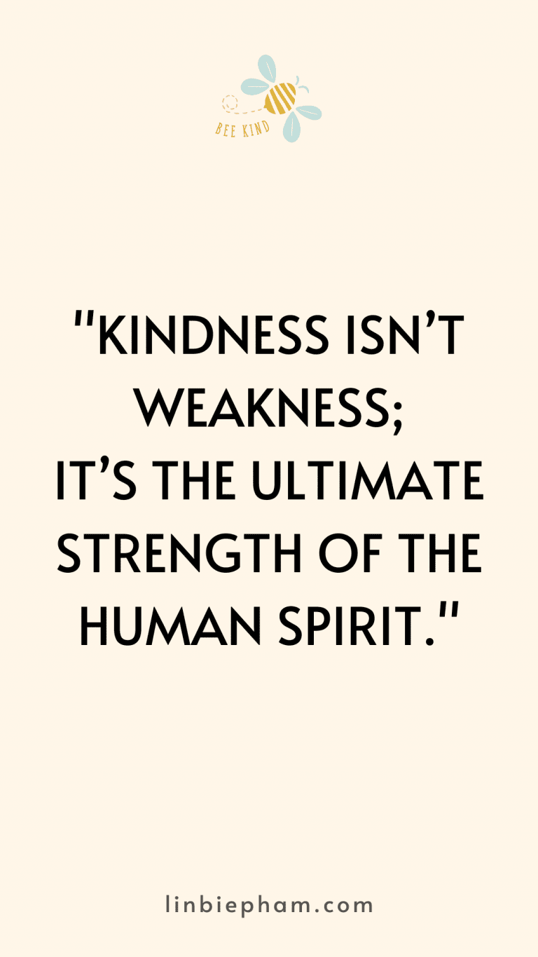 119 Inspirational Kindness Quotes to Transform Your Perspective