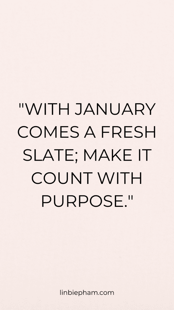 145 Powerful January Quotes to Spark Fresh Beginnings and New Year ...