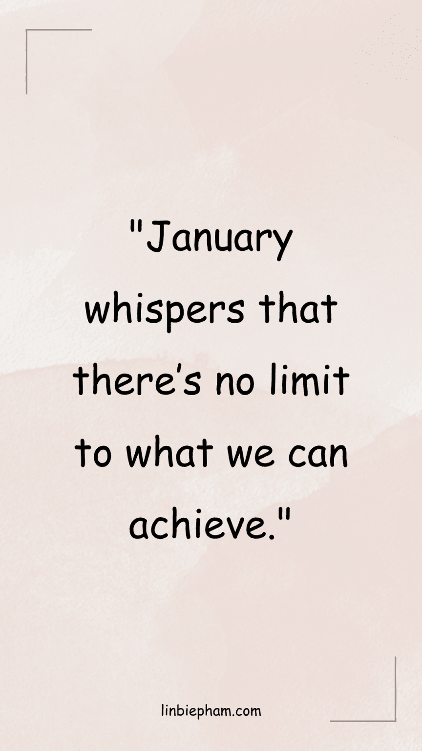 109 Uplifting and Inspirational January Quotes to Start Your Year Right