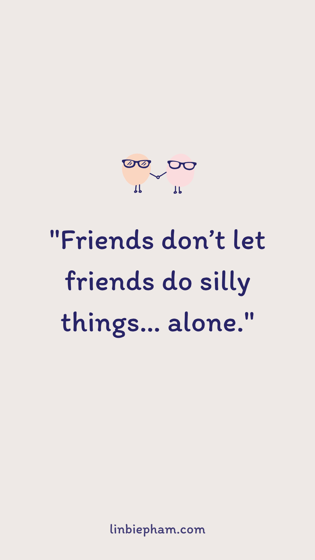 99 Unforgettable Funny Quotes About Friendship to Celebrate Your Besties