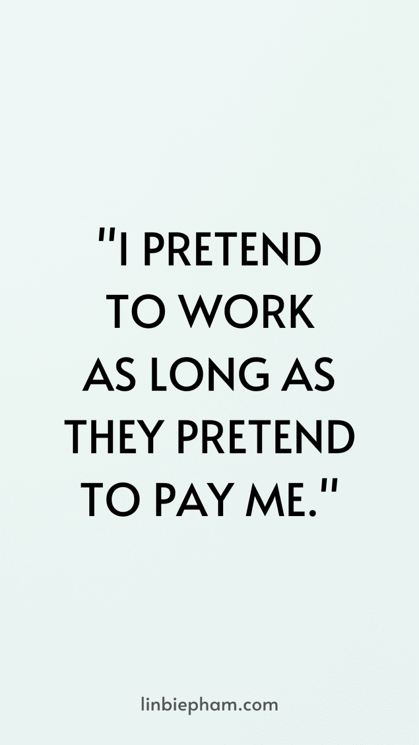 125 Hilariously Funny Quotes About Work to Brighten Your Workday