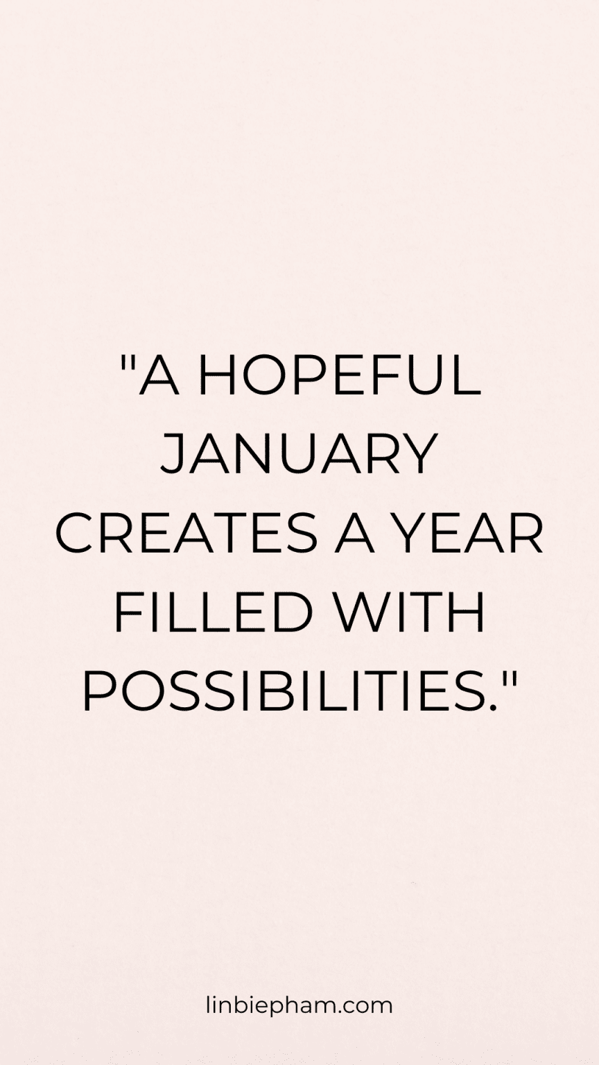 145 Powerful January Quotes to Spark Fresh Beginnings and New Year ...