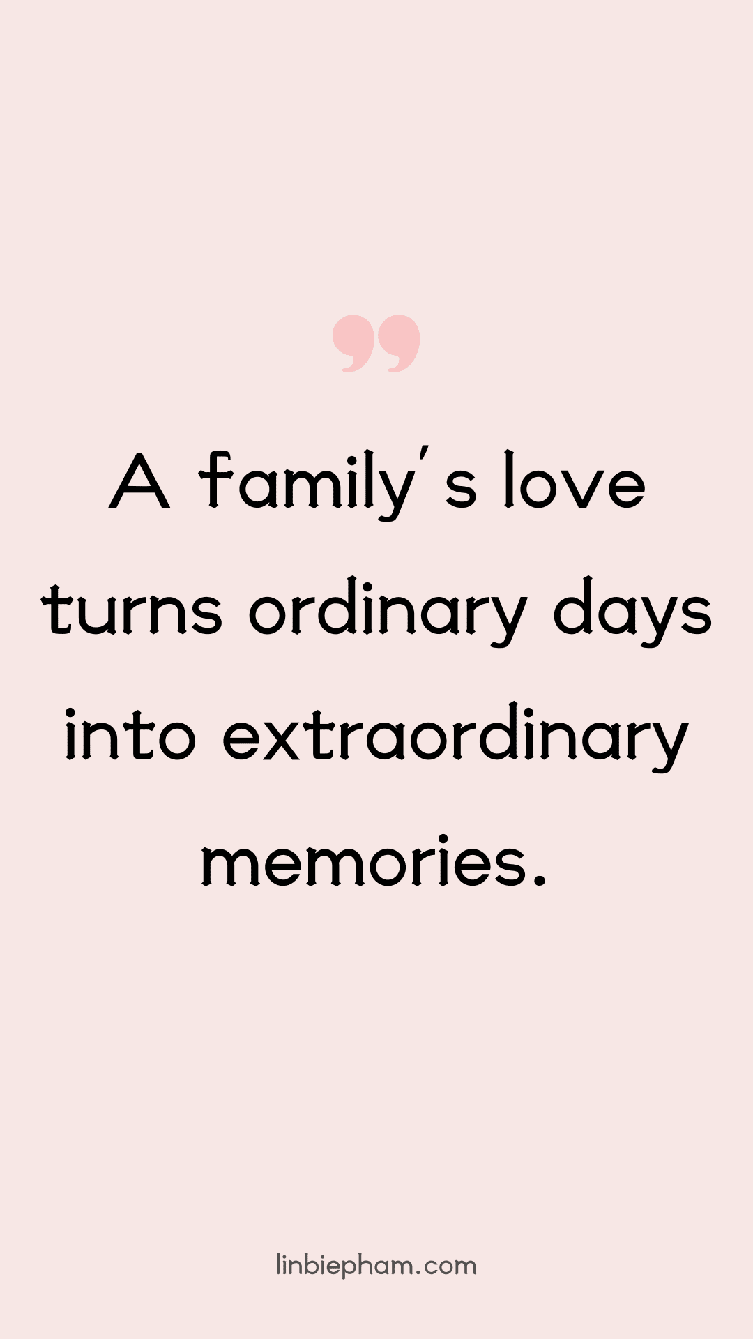 119 Powerful Inspirational Family Quotes to Warm Your Heart