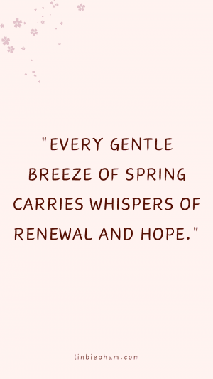 115 Refreshing Spring Quotes to Inspire a Season of New Beginnings