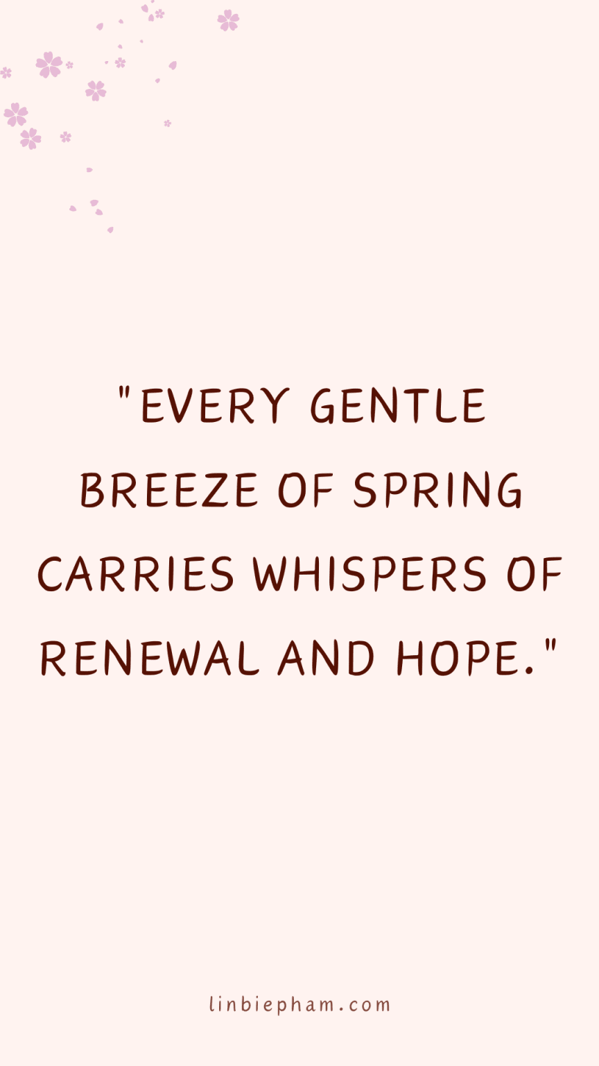 115 Refreshing Spring Quotes to Inspire a Season of New Beginnings