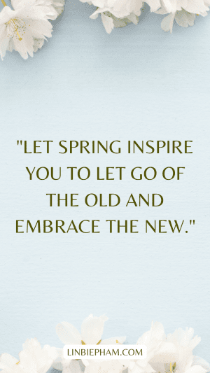103 Refreshingly Inspirational Spring Quotes to Spark Joy and ...