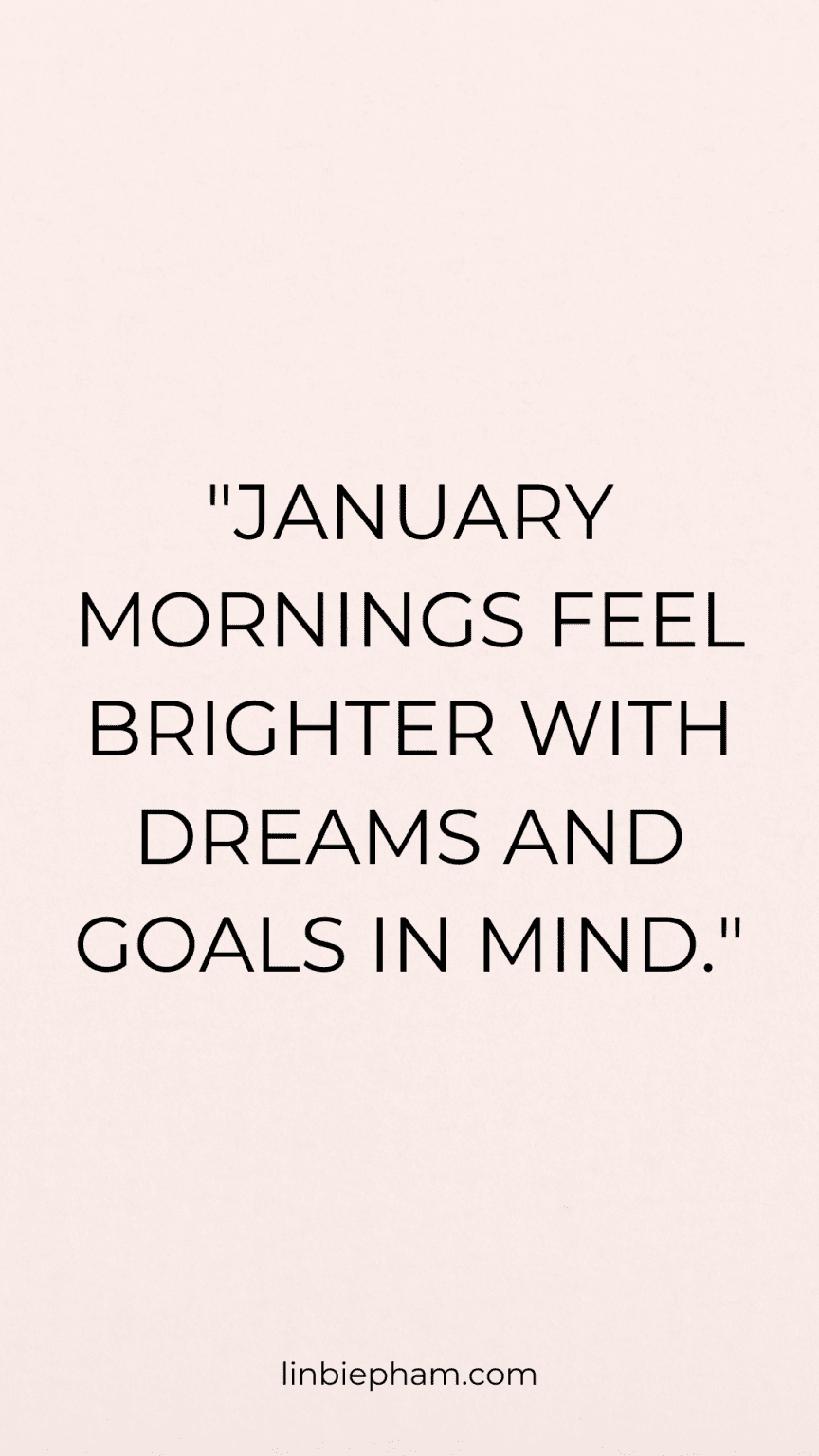 145 Powerful January Quotes to Spark Fresh Beginnings and New Year ...