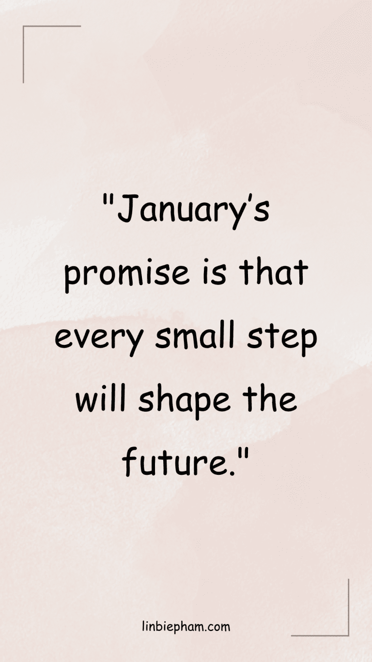 109 Uplifting and Inspirational January Quotes to Start Your Year Right