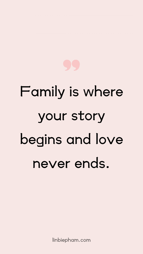 119 Powerful Inspirational Family Quotes to Warm Your Heart