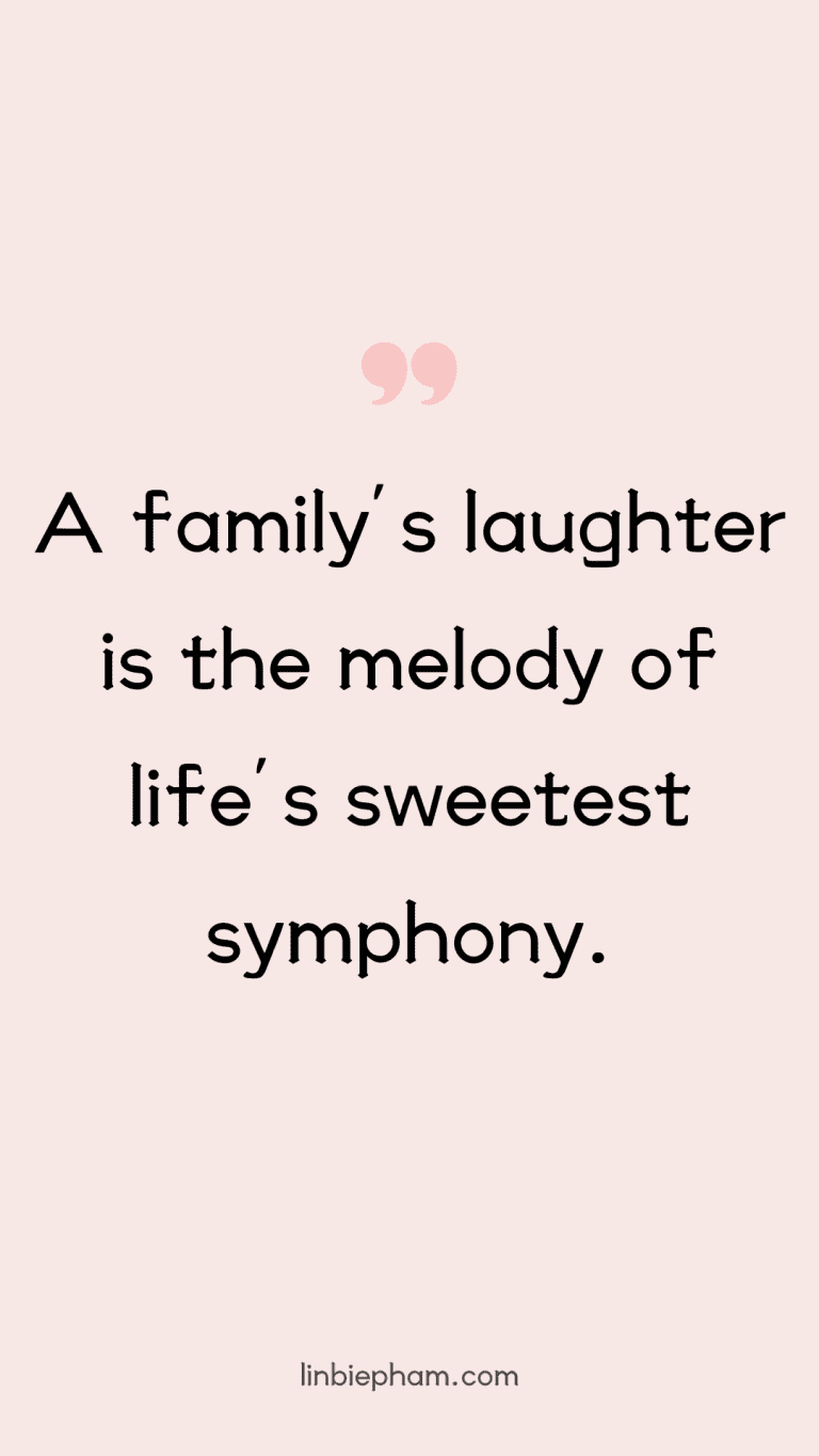 119 Powerful Inspirational Family Quotes to Warm Your Heart