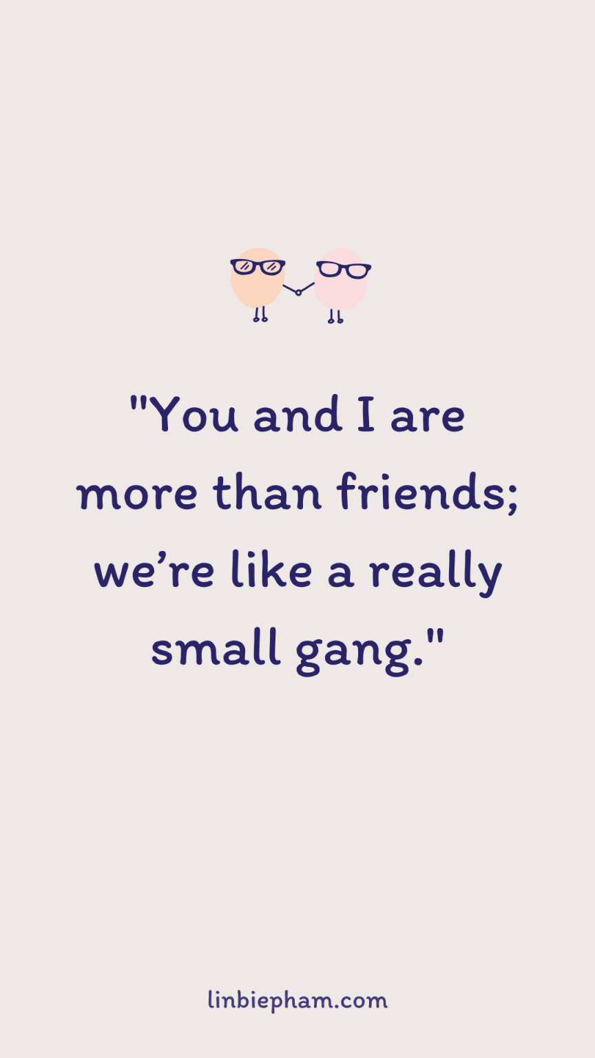 99 Unforgettable Funny Quotes About Friendship to Celebrate Your Besties