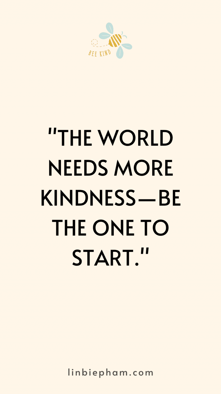119 Inspirational Kindness Quotes to Transform Your Perspective