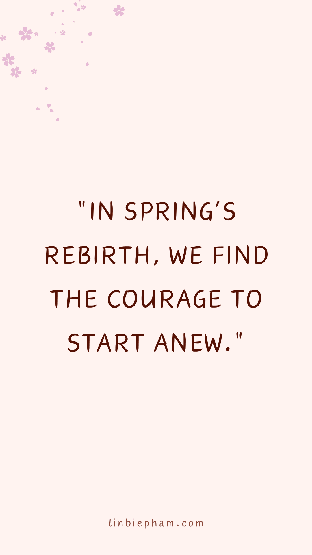 115 Refreshing Spring Quotes to Inspire a Season of New Beginnings