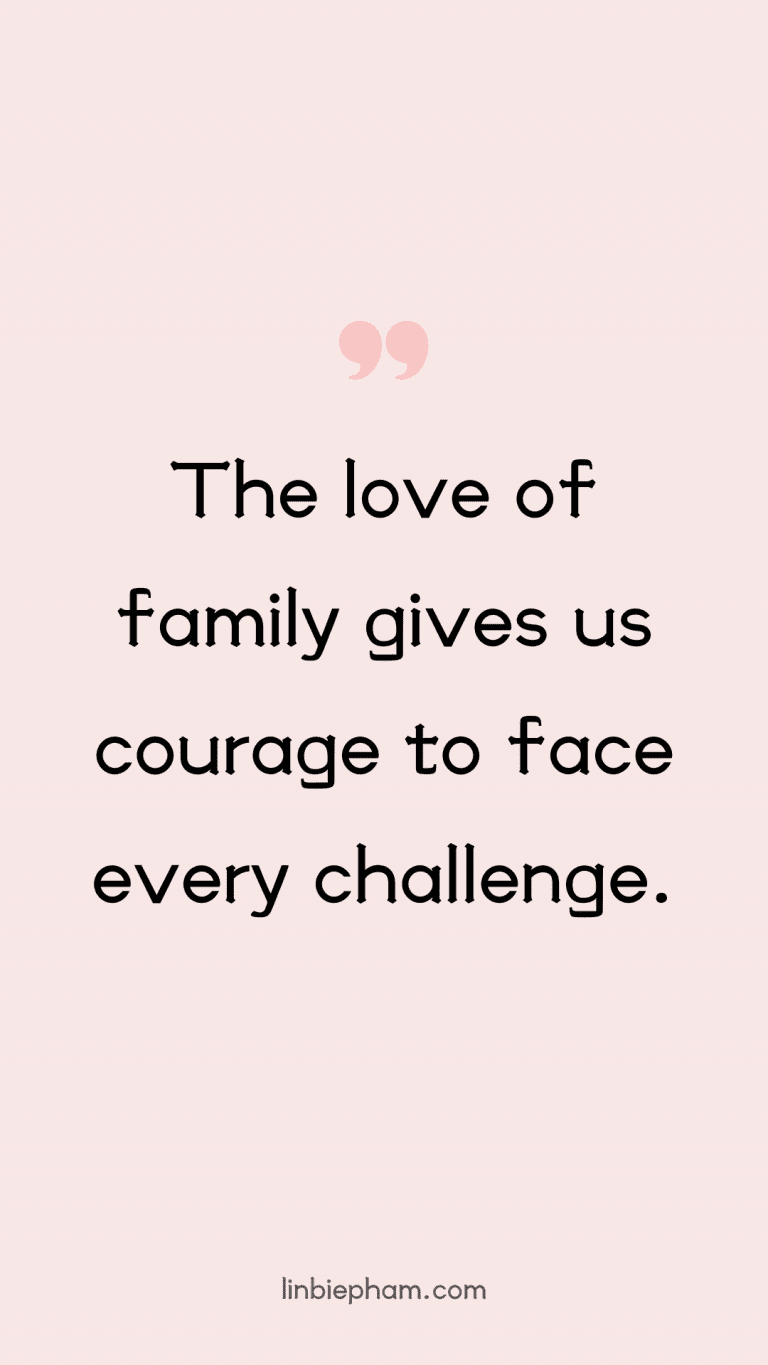 119 Powerful Inspirational Family Quotes to Warm Your Heart