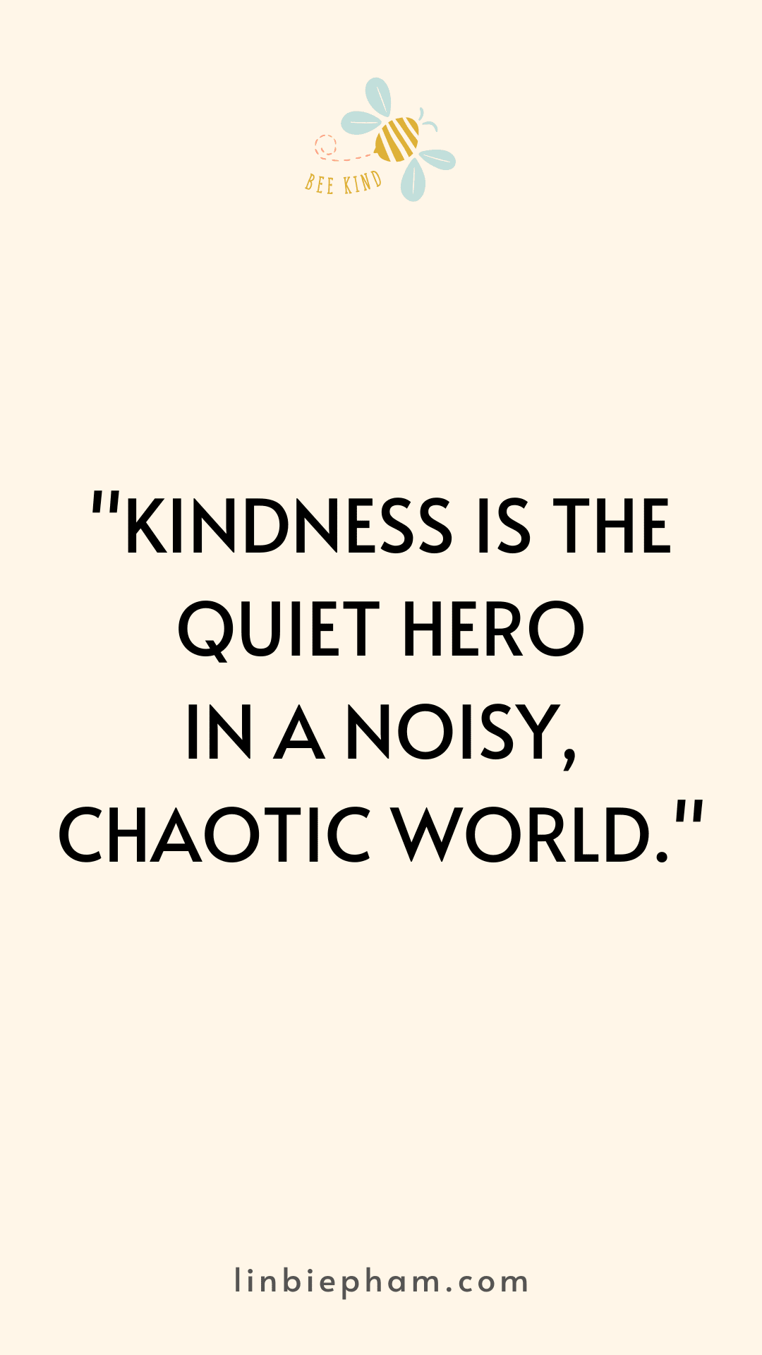 119 Inspirational Kindness Quotes to Transform Your Perspective